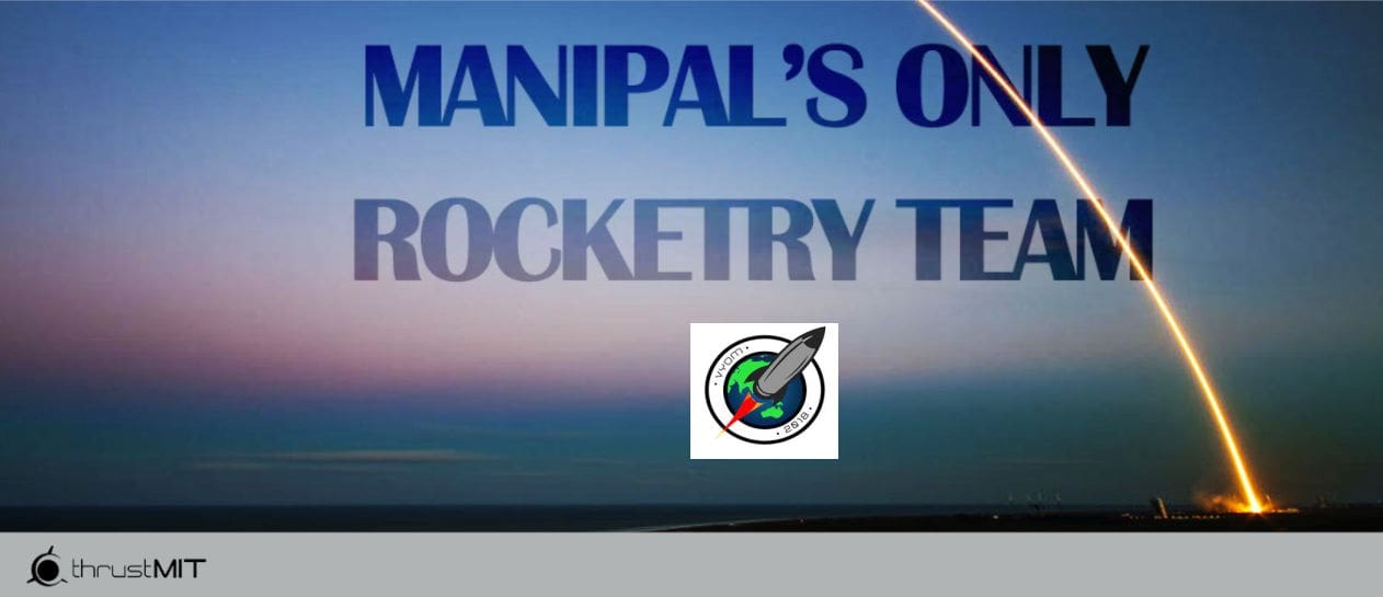 MIT Manipal's Rocketry Touches the Sky | ManipalBlog