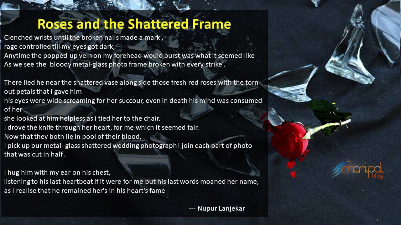 Roses and the Shattered Frame - Poem by Nupur Lanjekar - ManipalBlog
