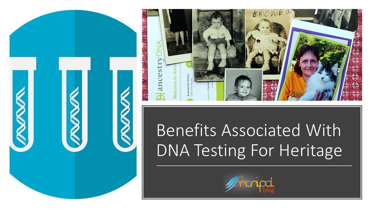 A List Of The Benefits Associated With DNA Testing For Heritage ...
