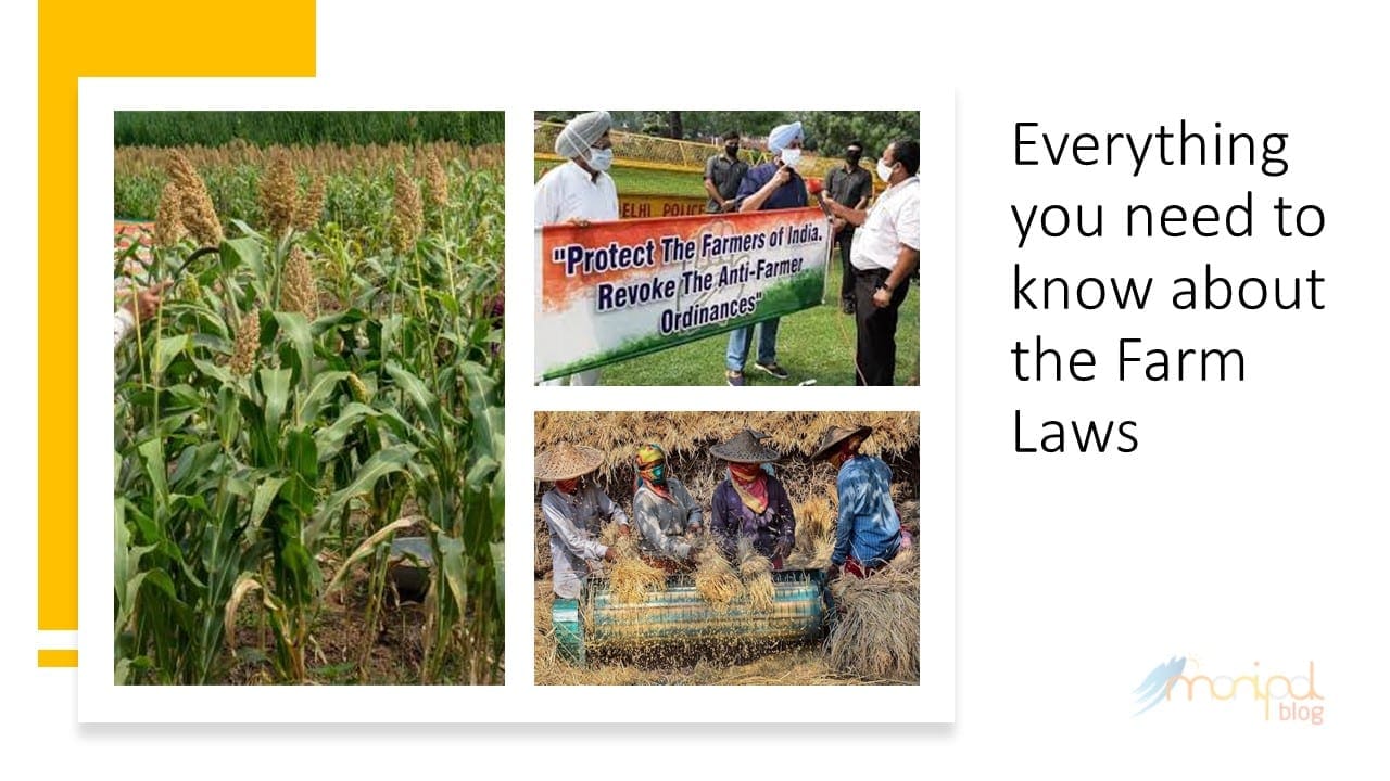 Everything you need to know about the Farm Laws | ManipalBlog