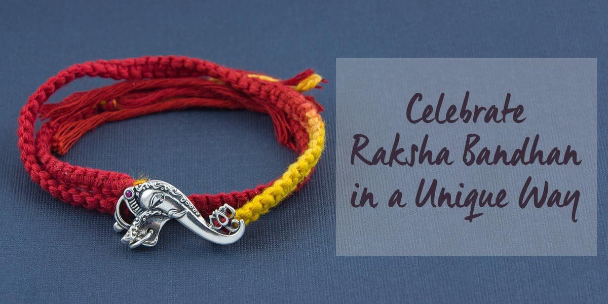 Unique Ideas to Celebrate Rakhi Festival | ManipalBlog