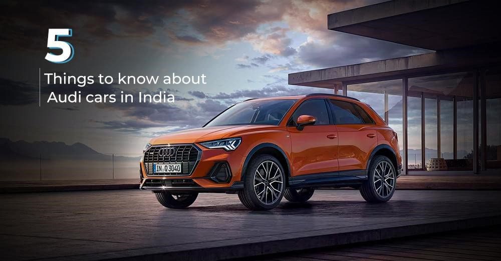 5 Things to know about Audi cars in India | ManipalBlog